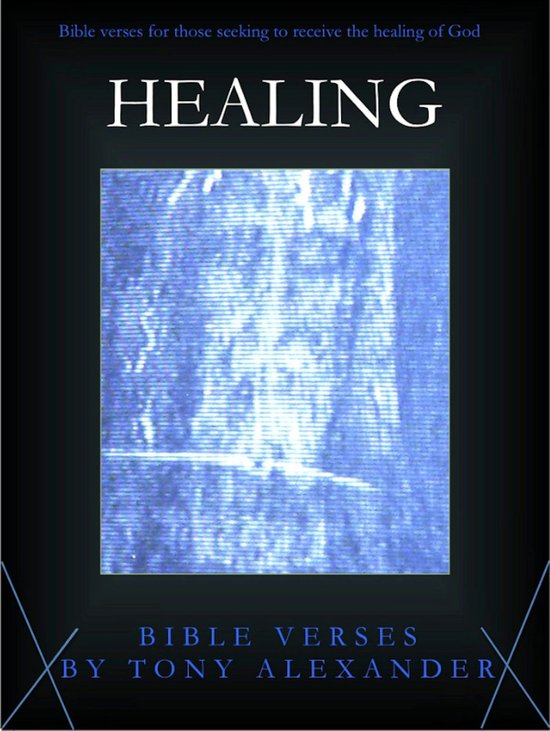 Bible Verse Books - Healing Bible Verses (ebook), Tony Alexander ...