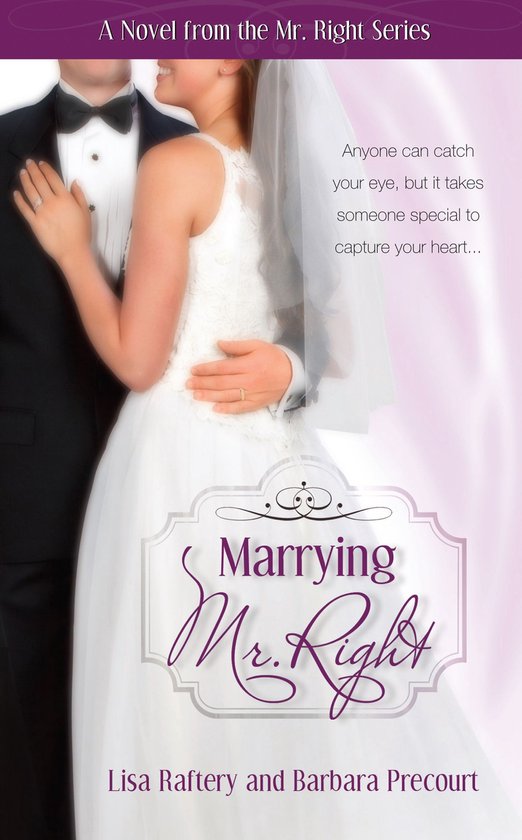 Marrying Mr. Right (ebook), Lisa Raftery | 9781606835449 | Boeken | bol.com