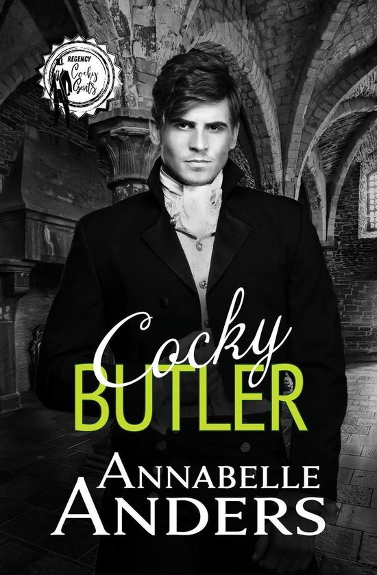 Regency Cocky Gents 7 - Cocky Butler (ebook), Annabelle Anders | 9781393267904 | Boeken | bol.com