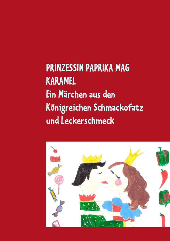 Prinzessin Paprika mag Karamel (ebook), Ilona Waldera | 9783844823387 ...