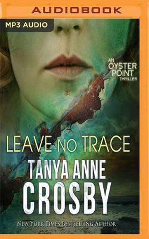 Leave No Trace, Tanya Anne Crosby | 9781543663525 | Boeken | bol.com