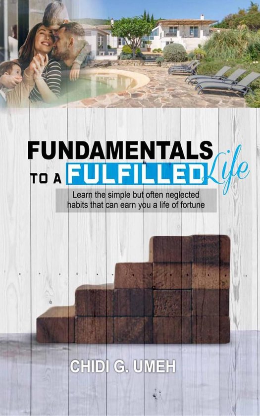 FUNDAMENTALS TO A FULFILLED LIFE (ebook), Chidi G. Umeh | 9781952822872 ...