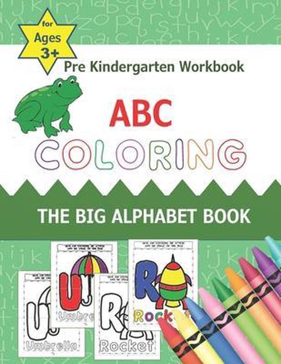 Skellee - Learn ABC- Pre Kindergarten Workbook ABC Coloring The Big ...