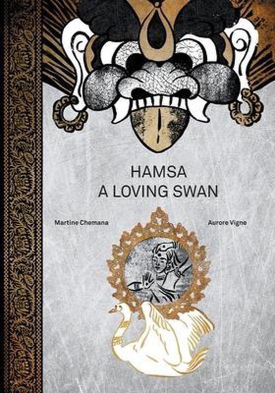 Myths and Traditional Legends- Hamsa a Loving Swan, Martine Chemana ...