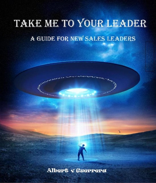 Take Me To Your Leader (ebook), Albert V. Guerrera | 9781662949302 ...