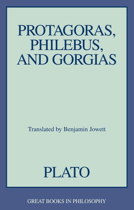 Protagoras, Philebus, and Gorgias, Plato | 9781573920629 | Boeken | bol