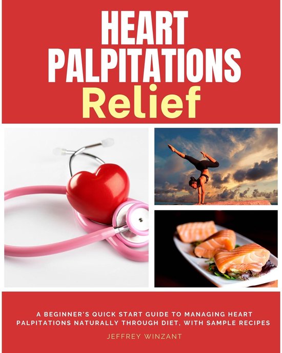 Heart Palpitations Relief (ebook), Jeffrey Winzant | 9798869189585 ...