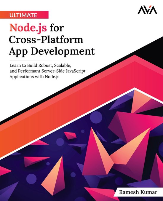Ultimate Node.js for Cross-Platform App Development (ebook), Ramesh Kumar |... | bol