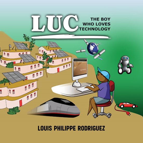 Luc (ebook), Louis Philippe Rodriguez | 9781962677141 | Boeken | bol