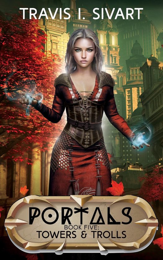 Portals 5 - Towers & Trolls (ebook), Travis I Sivart | 9781954214651 | Boeken | bol