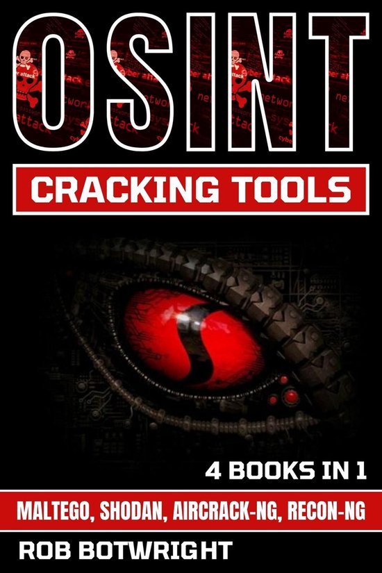 OSINT Cracking Tools (ebook), Rob Botwright | 9781839386077 | Boeken | bol