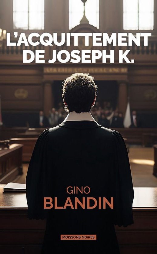 L'acquittement de Joseph K. (ebook), Gino Blandin | 9782384361359 ...