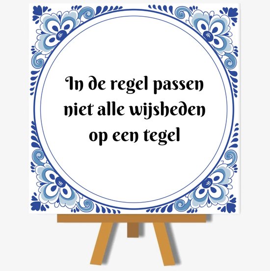 Spreukentegel - spreuken bordjes - In de regel passen niet alle wijsheden op een tegel | bol