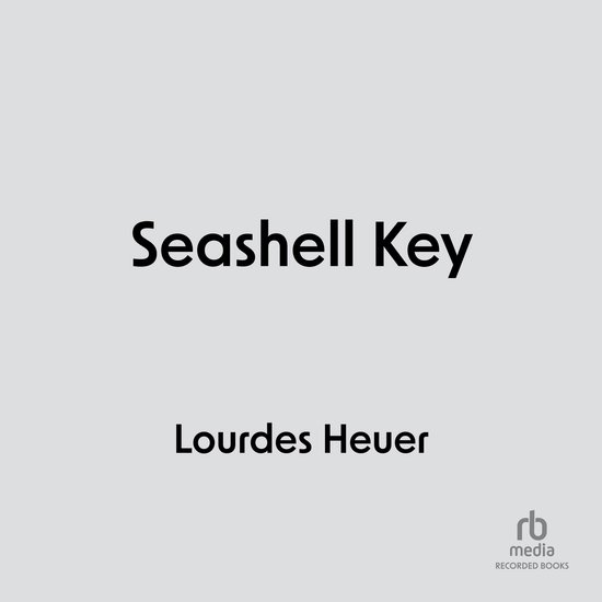 Seashell Key, Lourdes Heuer | 9798891788572 | Boeken | bol
