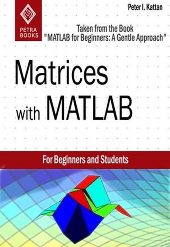 Matrices with MATLAB (ebook), Peter I. Kattan | 9798224708352 | Boeken ...