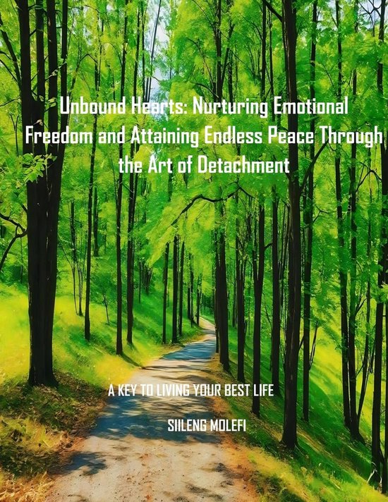 Unbound Hearts: Nurturing Emotional Freedom and Attaining Endless Peace ...