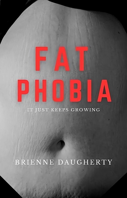 Fat Phobia (ebook), Brienne Daugherty | 9798224818747 | Boeken | bol