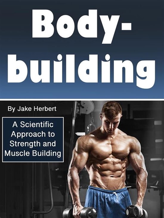 Bodybuilding (ebook), Jake Herbert | 9791222492506 | Boeken | bol
