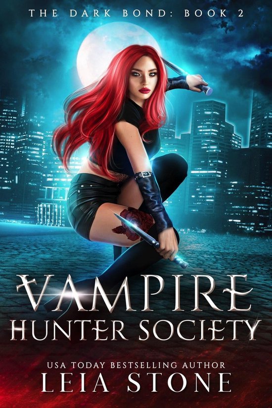 Vampire Hunter Society 2 - The Dark Bond (ebook), Leia Stone ...
