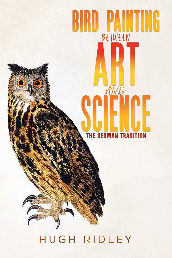 Bird Painting Between Art and Science (ebook), Hugh Ridley ...