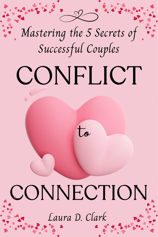 Conflict to Connection (ebook), Laura D. Clark | 1230007373572 | Boeken ...