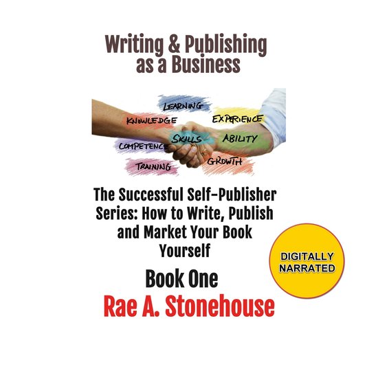 Writing & Publishing as a Business, Rae A. Stonehouse | 9781998813032 ...