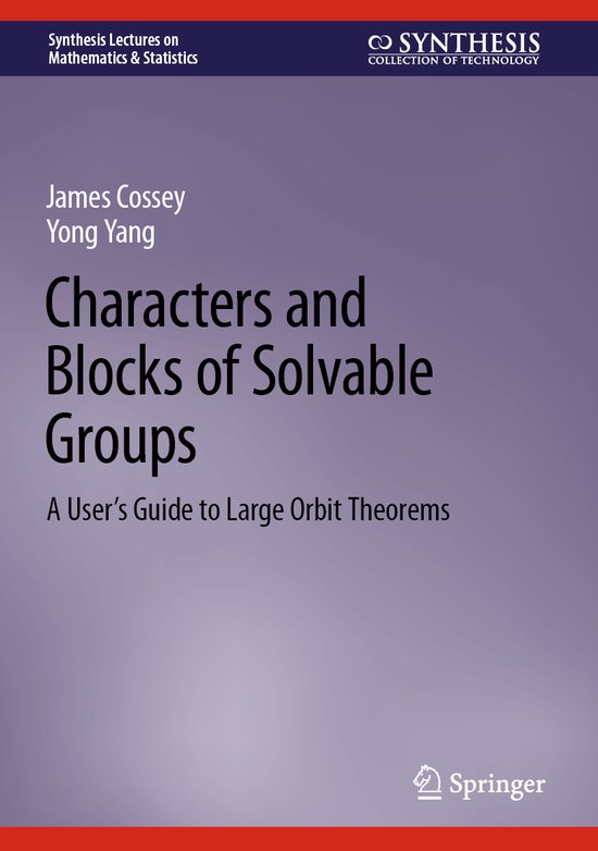 Synthesis Lectures On Mathematics And Statistics Characters And Blocks Of Solvable Bol