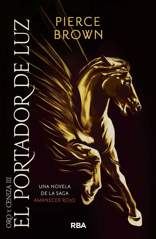 Oro y ceniza 3 - El portador de luz (ebook), Pierce Brown ...