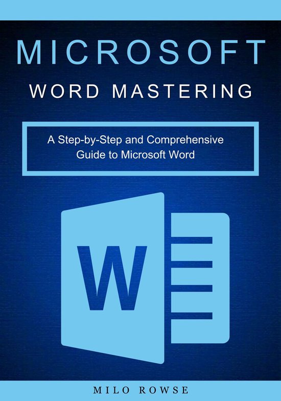 Microsoft Word Mastering (ebook), Milo Rowse | 1230007492303 | Livres | bol