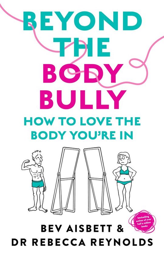 Beyond the Body Bully (ebook), Dr Rebecca Reynolds | 9781460716496 ...