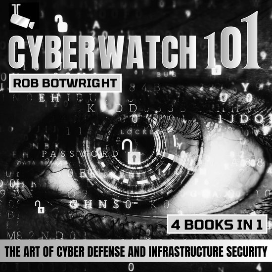 Cyberwatch 101, Rob Botwright | 9781839386060 | Boeken | bol