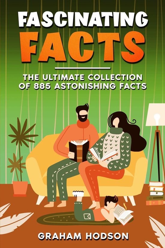 Fascinating Facts The Ultimate Collection of 885 Astonishing Facts (ebook), Graham... | bol