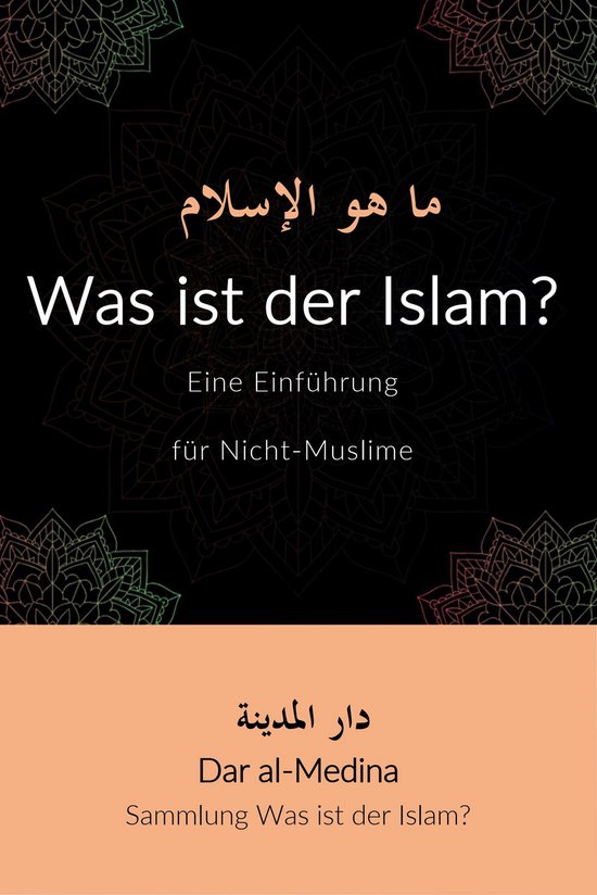 Sammlung Was ist der Islam? 1 - Was ist der Islam? Eine Einführung für ...