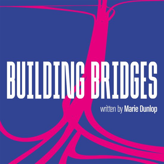 Building Bridges, Marie Dunlop | 9798868768286 | Boeken | bol