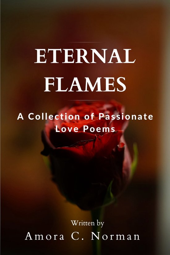 Eternal Flames (ebook), Amora C . Norman | 1230007397905 | Boeken | bol