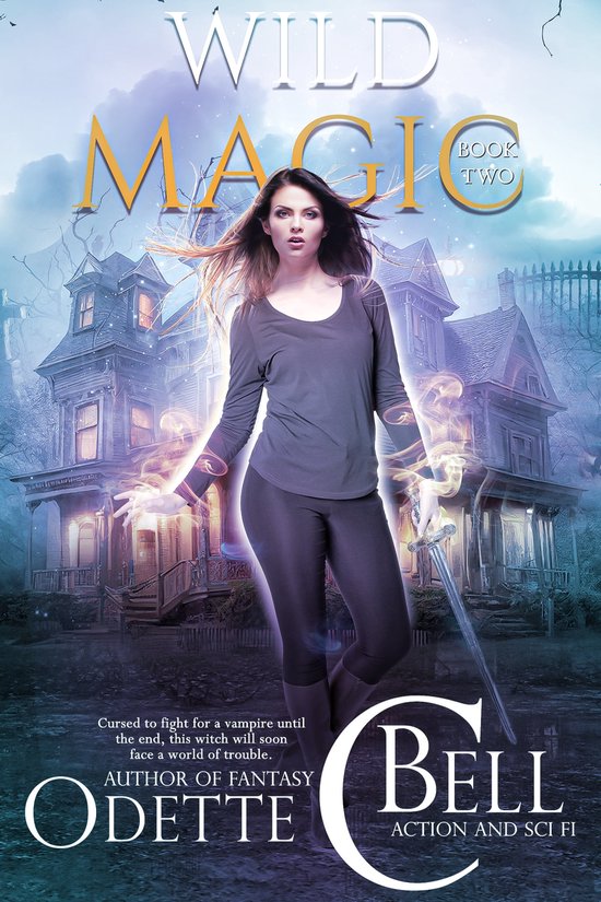 Wild Magic 2 - Wild Magic Book Two (ebook), Odette C. Bell ...