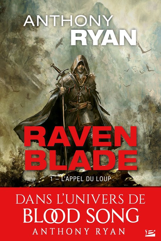 Raven Blade 1 - Raven Blade, T1 : L'Appel du loup (ebook), Anthony Ryan ...
