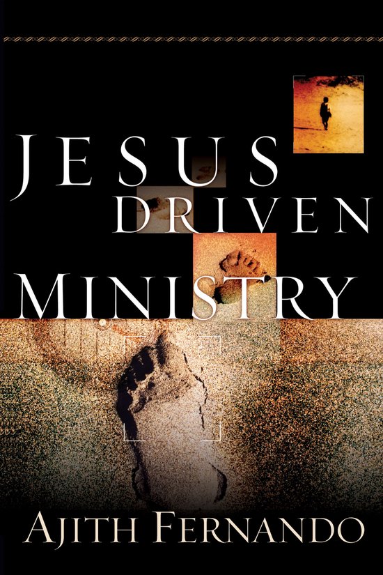 Jesus Driven Ministry (ebook), Ajith Fernando | 9781433519970 | Boeken ...