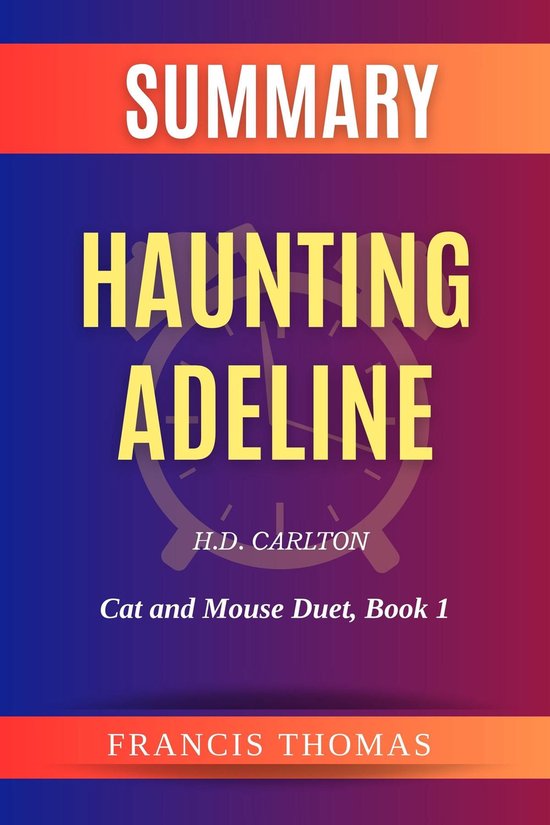 Francis Books 1 - Summary of Haunting Adeline by H.D. Carlton (ebook ...