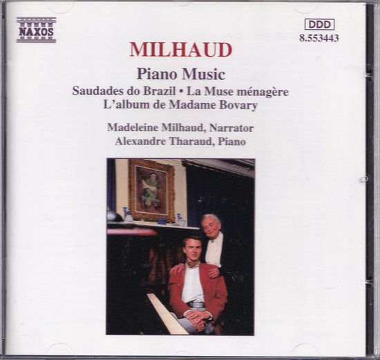 Piano Music - Darius Milhaud - Madeleine Milhaud (verteller in Engels ...