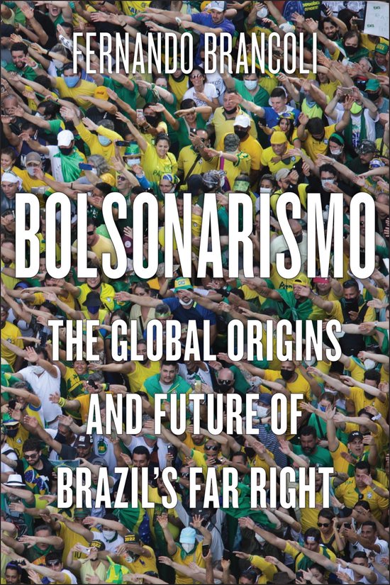 Bolsonarismo (ebook), Fernando Brancoli | 9781978838574 | Boeken | bol