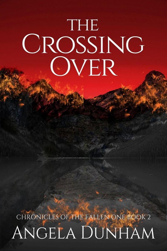Chronicles of The Fallen One 2 - The Crossing Over (ebook), Angela ...