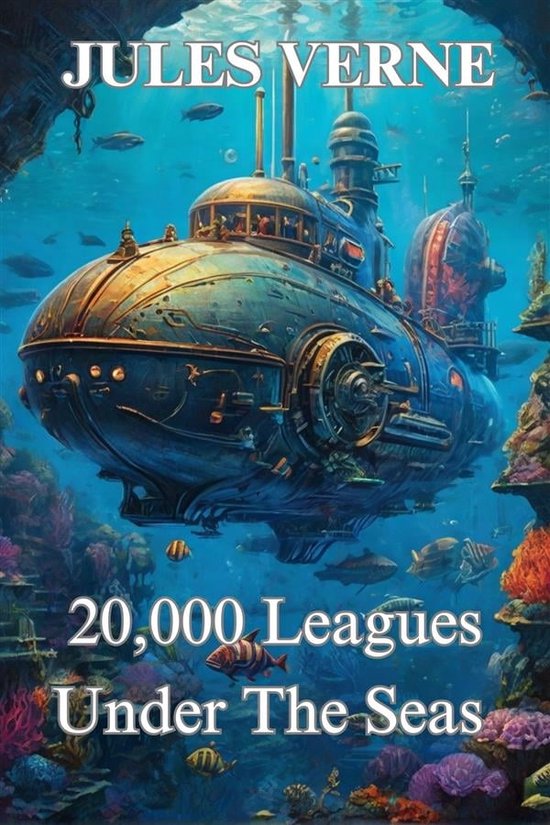 20,000 leagues under the seas(Illustrated) (ebook), Jules Verne ...