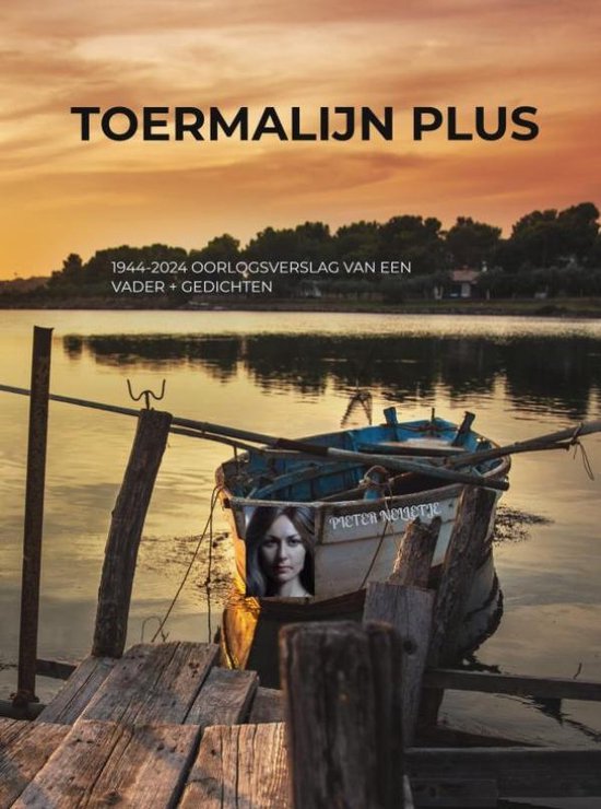 TOERMALIJN + OORLOGSVERSLAG, Pieter Nelletje | 9789403729640 | Boeken | bol