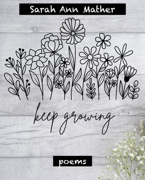 Keep Growing Poems (ebook), Sarah Ann Mather | 9781446613221 | Boeken | bol