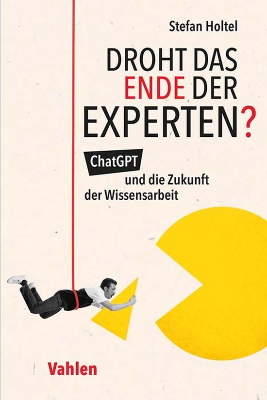Droht das Ende der Experten? (ebook), Stefan Holtel | 9783800672417 | Boeken | bol