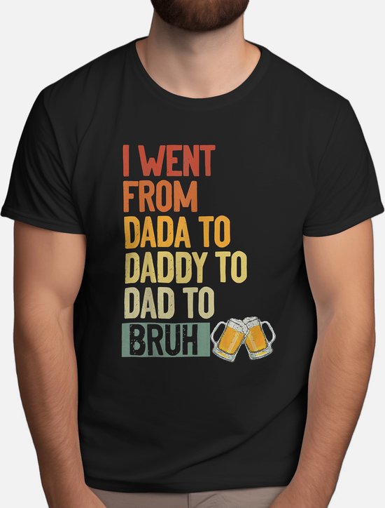 I Went from Dada to daddy to dad to bruh - t-shirt - cadeau - gift ...
