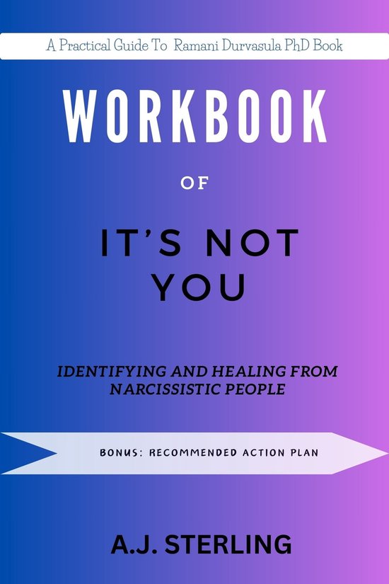 WORKBOOK FOR IT'S NOT YOU: Identifying and Healing from Narcissistic ...