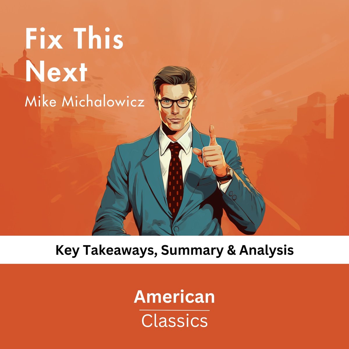 Fix This Next by Mike Michalowicz, American Classics | 9798868646867 ...