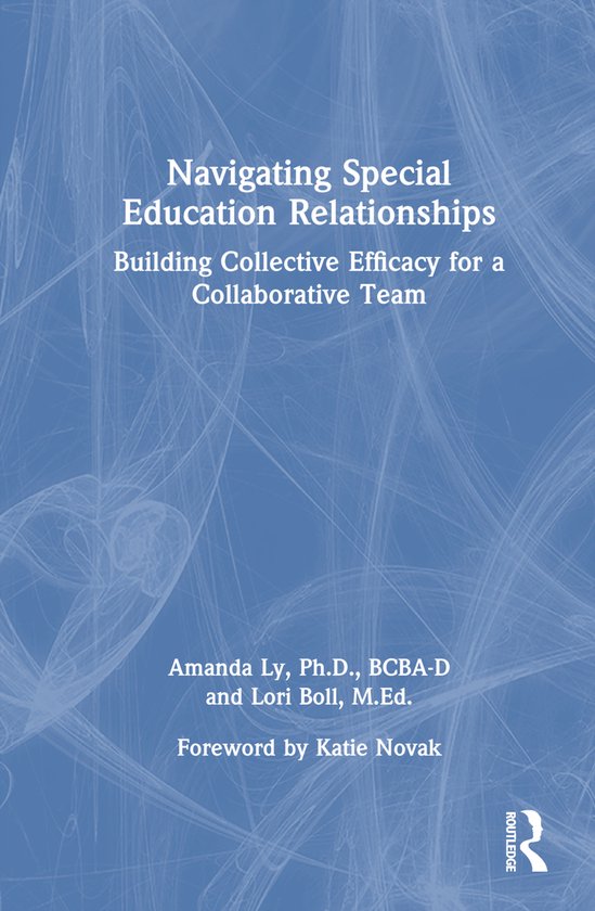 Navigating Special Education Relationships, Amanda Ly | 9781032634333 ...